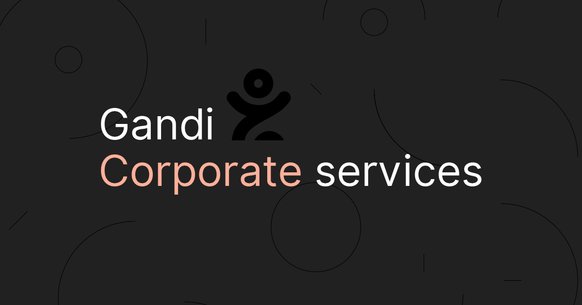 Gandi Corporate Services - Gérer et protéger vos noms de domaine - Gandi.net